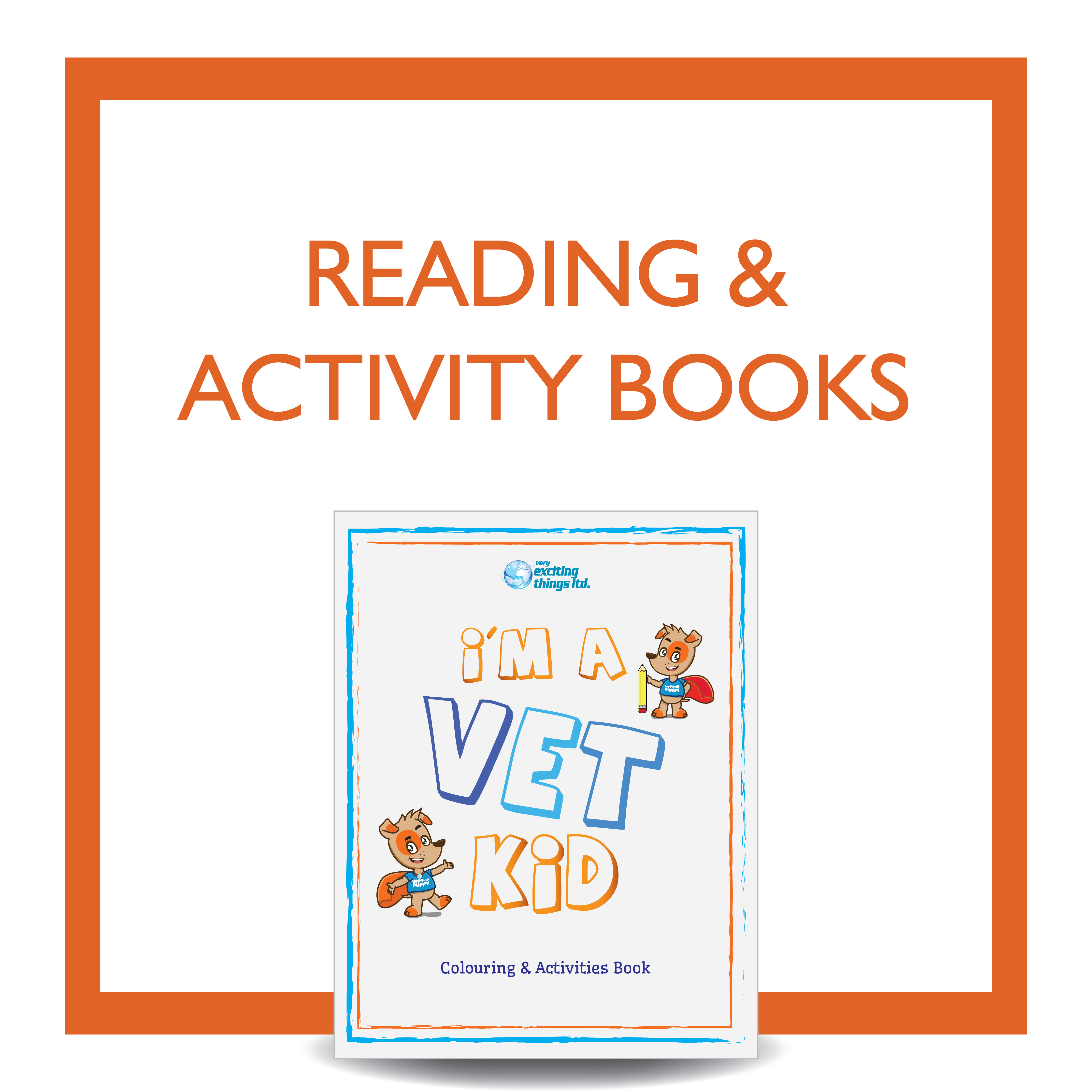 Reading & Activity Books – Very Exciting Things Ltd.